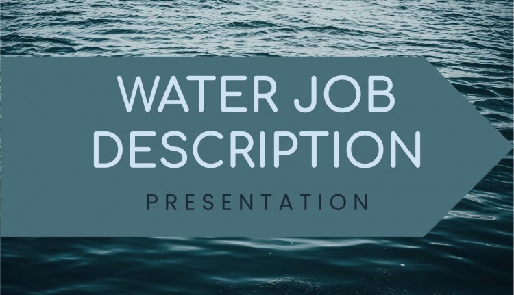 Realistic Water Job Descriptions | Free Google Slide Theme